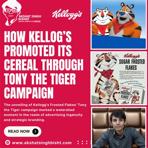 How Kelloggs Promoted Frosted Flakes Through Tony The Tiger Campaign