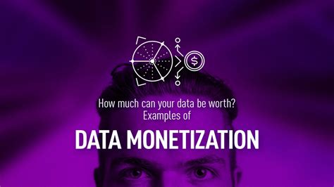 What Is Your Data Value Data Monetization Examples Tasil