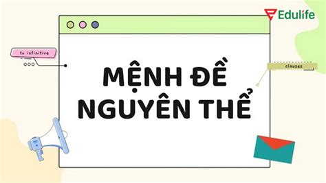 Chức Năng Cấu Trúc Và Lưu ý Khi Dùng To Infinitive Clauses