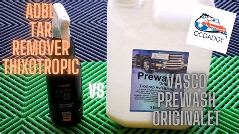 Adbl Tar Remover Thixotropic Vs Vasco Prewash Originalet Comparison En Youtube