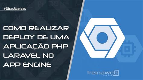 Como Realizar Deploy De Uma Aplicação Php Laravel No App Engine Youtube