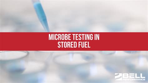 Microbe Testing In Stored Fuel