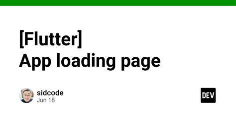 Flutter 앱 시작 로딩화면 App loading page DEV Community