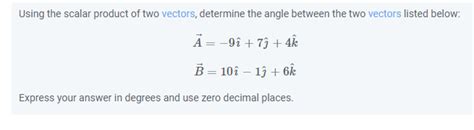 Solved Using The Scalar Product Of Two Vectors Determine Chegg