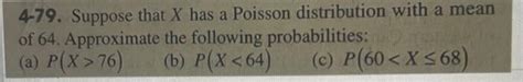 Solved 4 79 Suppose That X Has A Poisson Distribution With