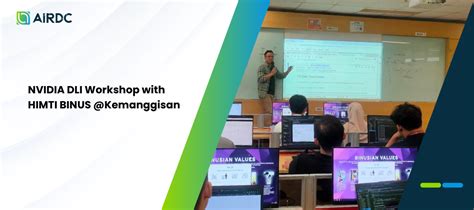Nvidia Dli Workshop With Himti Binus Kemanggisan Artificial
