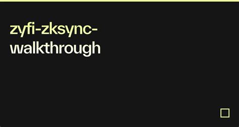 Zyfi Zksync Walkthrough Codesandbox