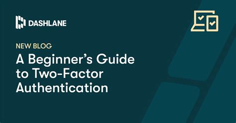 A Beginners Guide To 2 Factor Authentication