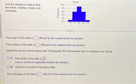 Solved Use The Display Of Data To Find The Mean Median Chegg