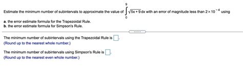 Solved 9 Estimate The Minimum Number Of Subintervals To
