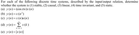 Solved For Each Of The Following Discrete Time Systems Chegg