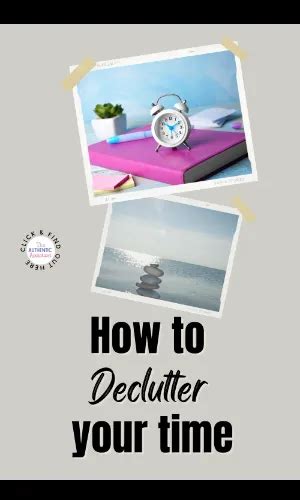 How To Declutter Your Time The Authentic Assistant