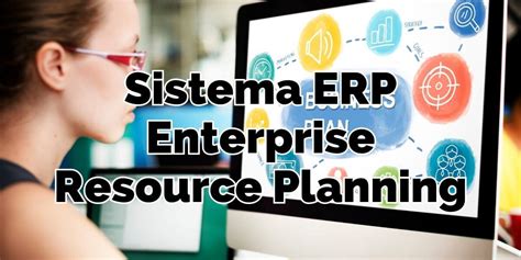Sistema Erp Enterprise Resource Planning