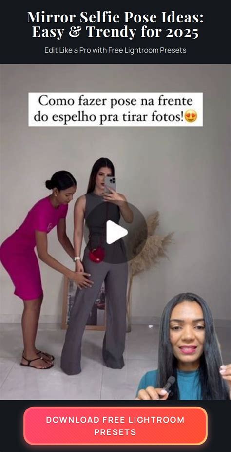 Mirror Selfie Pose Ideas Easy And Trendy For 2025 In 2025