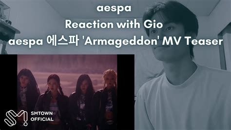 Aespa Reaction With Gio Aespa 에스파 Armageddon Mv Teaser Youtube