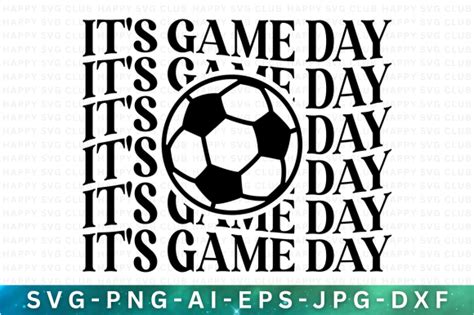 Its Game Day Svg Png Soccer Svg Png Graphic By Misba Design