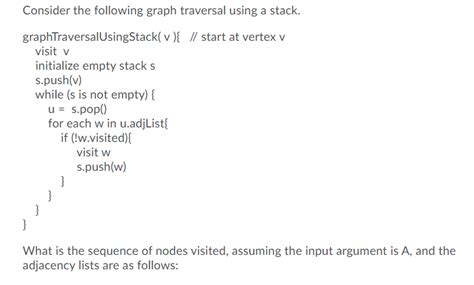 solved consider the following graph traversal using a stack