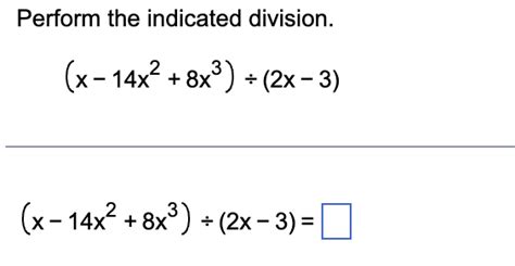 Solved Perform The Indicated Chegg