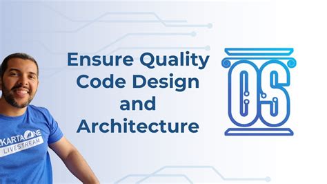 Architecting Quality Testing Code Design And Architecture With