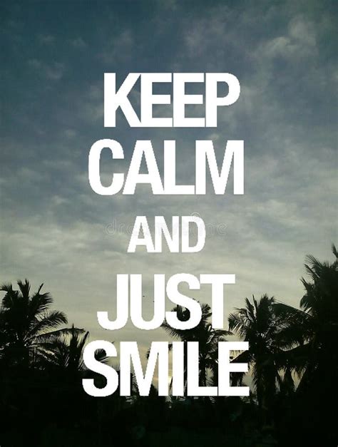 Keep Calm And Just Smile Stock Photo Image Of Calm