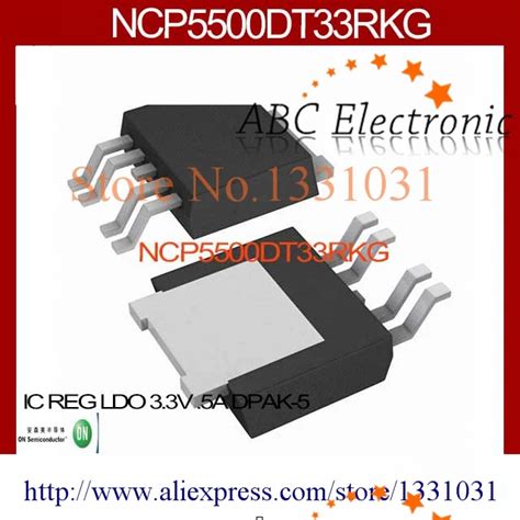 NCP5500DT33RKG IC REG LDO 3.3V .5A DPAK 5 NCP5500DT33RKG 5500 NCP5500 ...