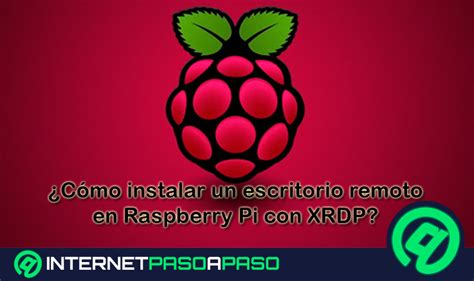 Instalar Escritorio Remoto XRDP en Raspberry Pi MegaGuía 2025