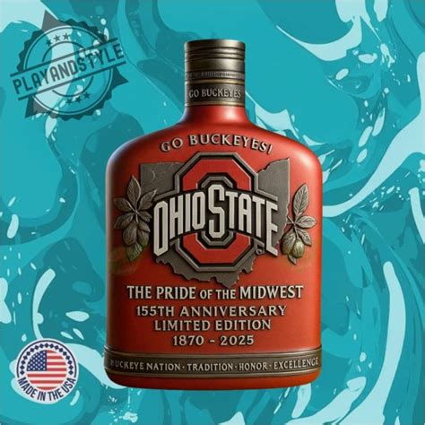 Ohio State Buckeyes The Pride Of The Midwest 155th Anniversary Whiskey