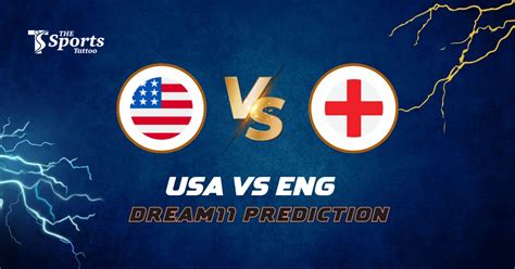 Usa Vs Eng Dream11 Prediction Today Match Fantasy Cricket Tips