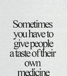 Finest Revenge Quotes And Images Bitter Medicine Quotes Taste Of Your