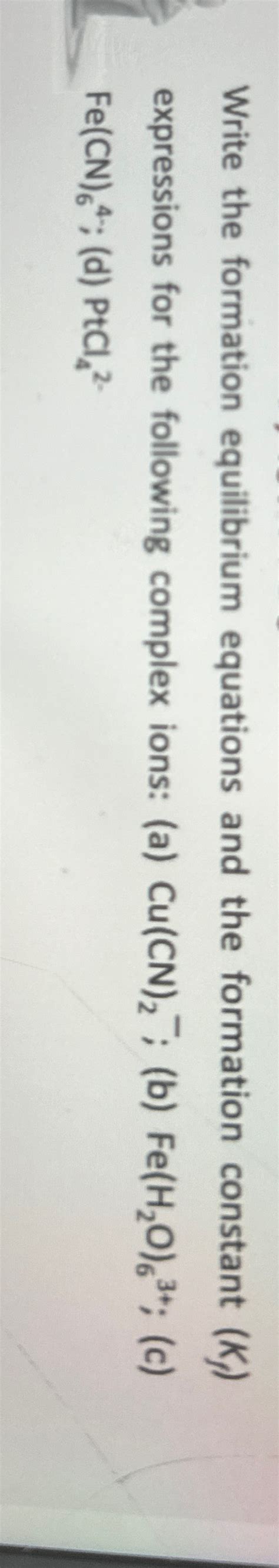 Solved Write The Formation Equilibrium Equations And The