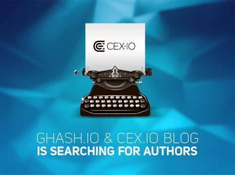 Cexio On Linkedin Ghashio And Cexio Blog Is Looking For Authors Know