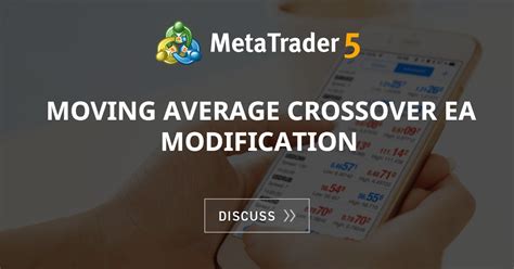 Moving Average Crossover Ea Modification Moving Average Ma General