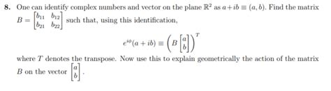 Solved One Can Identify Complex Numbers And Vector On The Chegg