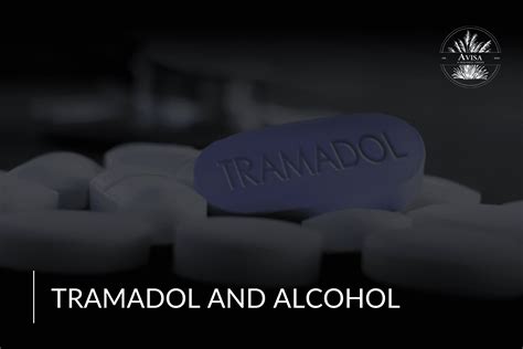 Mixing Tramadol And Alcohol Understanding The Risks And Dangers