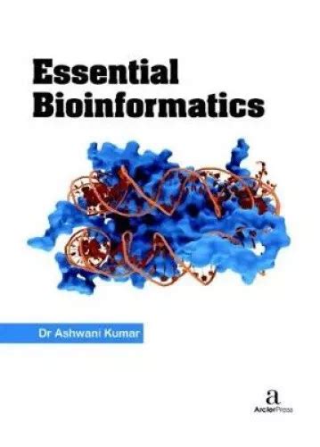 Essential Bioinformatics By Ashwani Kumar Eur 17399 Picclick Fr