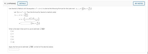 Solved Use Newton S Method With The Equation X3b 0 To Chegg Com