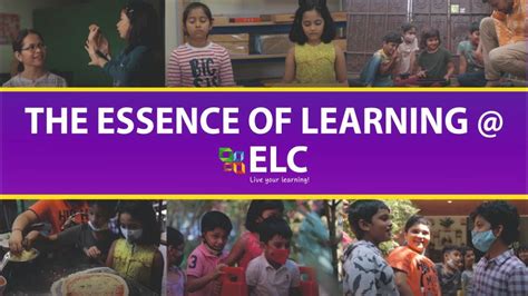 The Essence Of Learning Elc Learning At Elc India Youtube