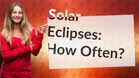 How Often Does A Solar Eclipse Happen YouTube