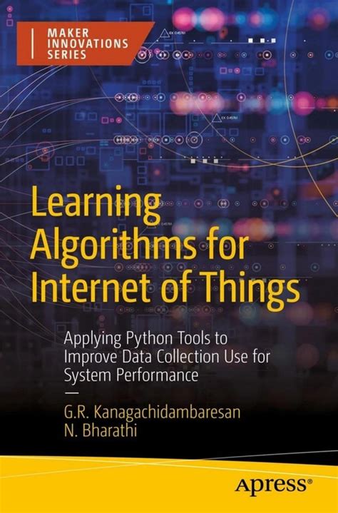 Learning Algorithms For Internet Of Things Applying Python Tools To