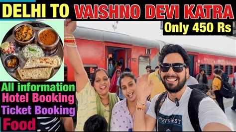 Jammu Mail Delhi To Katra 2023 Mata Vaishno Devi All Information