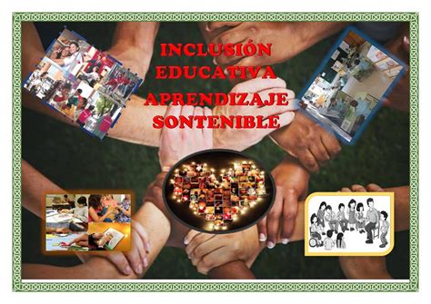 INCLUSIÓN EDUCATIVA SIGLO XXI COLLAGE INCLUSIÓN EDUCATIVA APRENDIZAJE