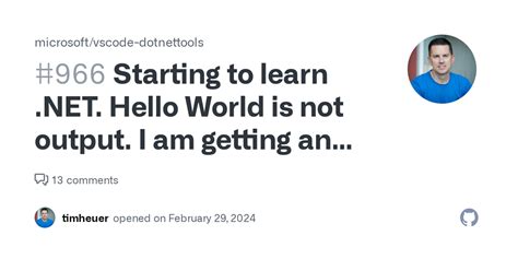 Starting To Learn Net Hello World Is Not Output I Am Getting An