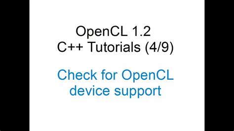Opencl 12 C Tutorials 49 Check For Opencl Device Support Youtube