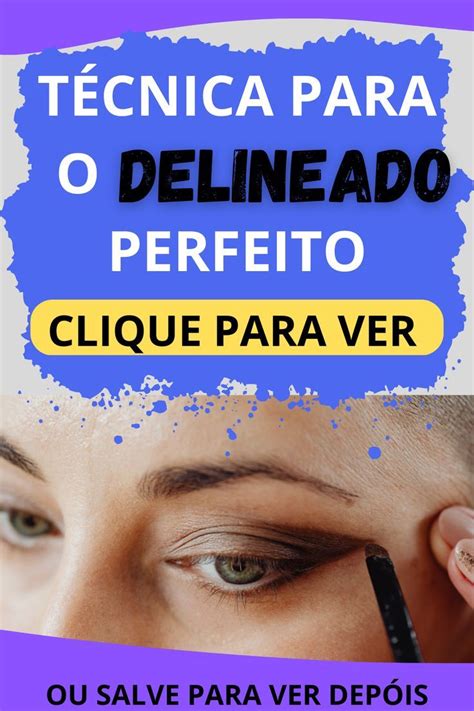 Aprenda Como Fazer O Delineado Perfeito