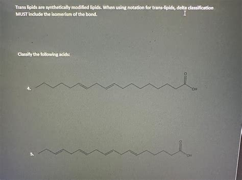 Solved Trans Lipids Are Synthetically Modified Lipids When