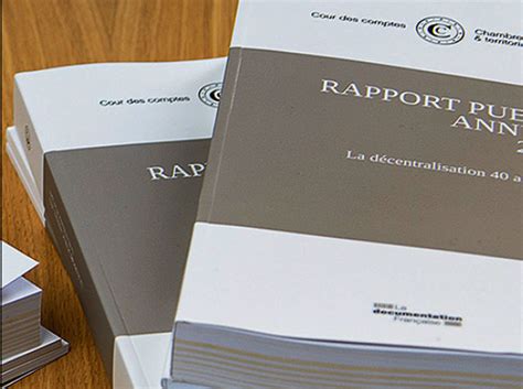 Cour Des Comptes 40 Ans De Décentralisation Inachevée Fncc