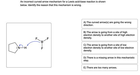 Solved An Incorrect Curved Arrow Mechanism For A Lewis A