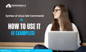 Syntax Of Linux Set Command How To Use It 9 Examples
