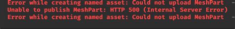 Roblox Error While Creating Named Asset Could Not Upload Meshpart