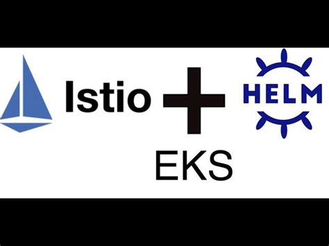 installation of istio in aws eks using helm chart ravindra singh